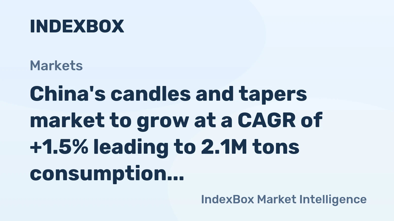 China's candles and tapers market to grow at a CAGR of +1.5% leading to 2.1M tons consumption by 2035