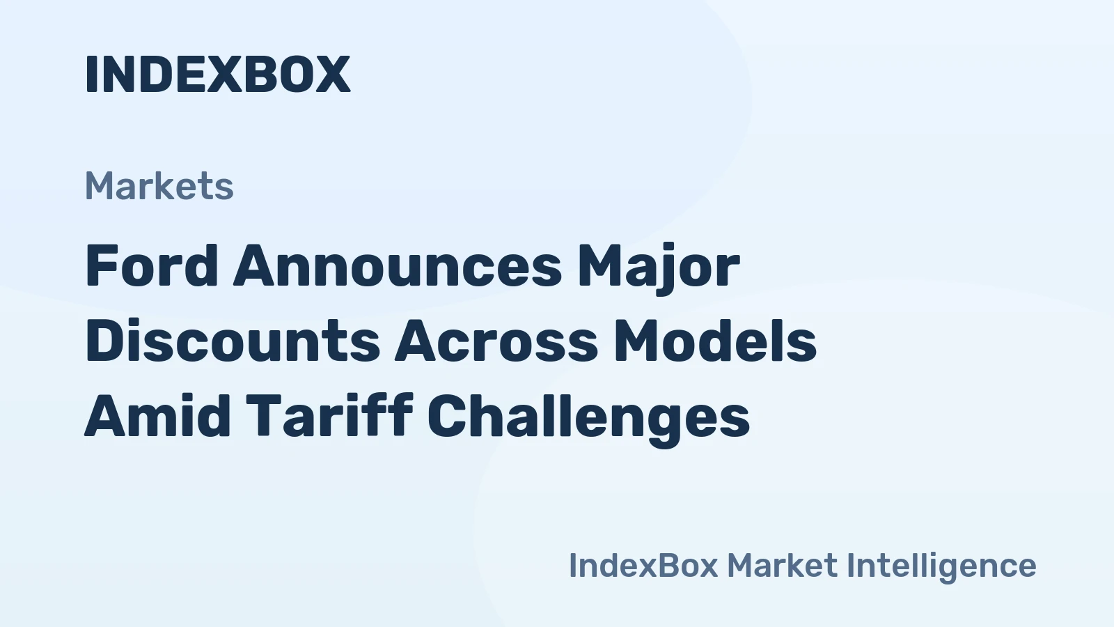 Ford Announces Major Discounts Across Models Amid Tariff Challenges