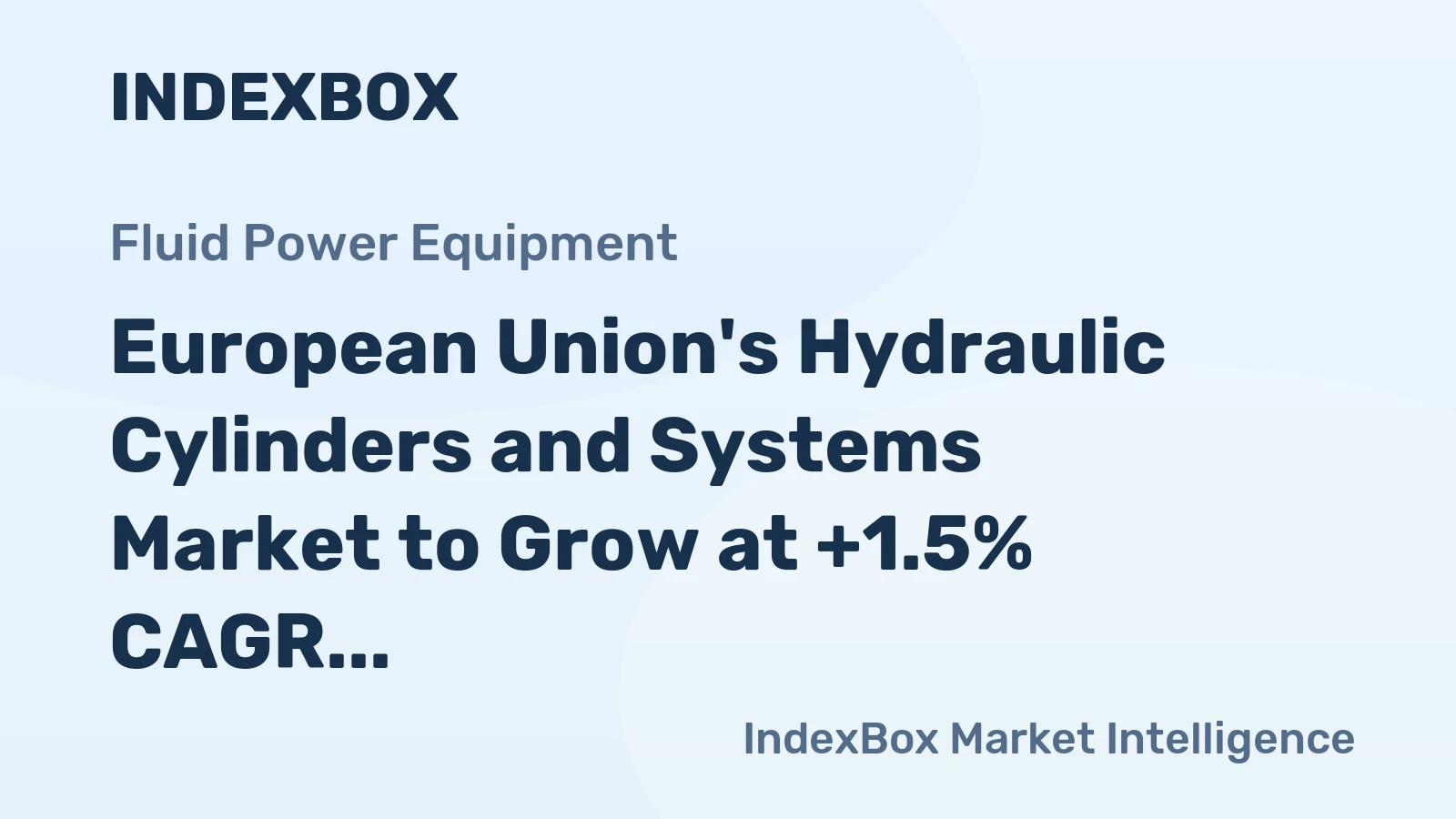 European Union's Hydraulic Cylinders and Systems Market to Grow at +1.5% CAGR, Reaching 13M Units by 2035