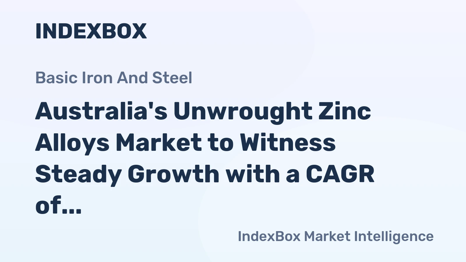 Australia's Unwrought Zinc Alloys Market to Witness Steady Growth with a CAGR of +1.5% over the Next Decade
