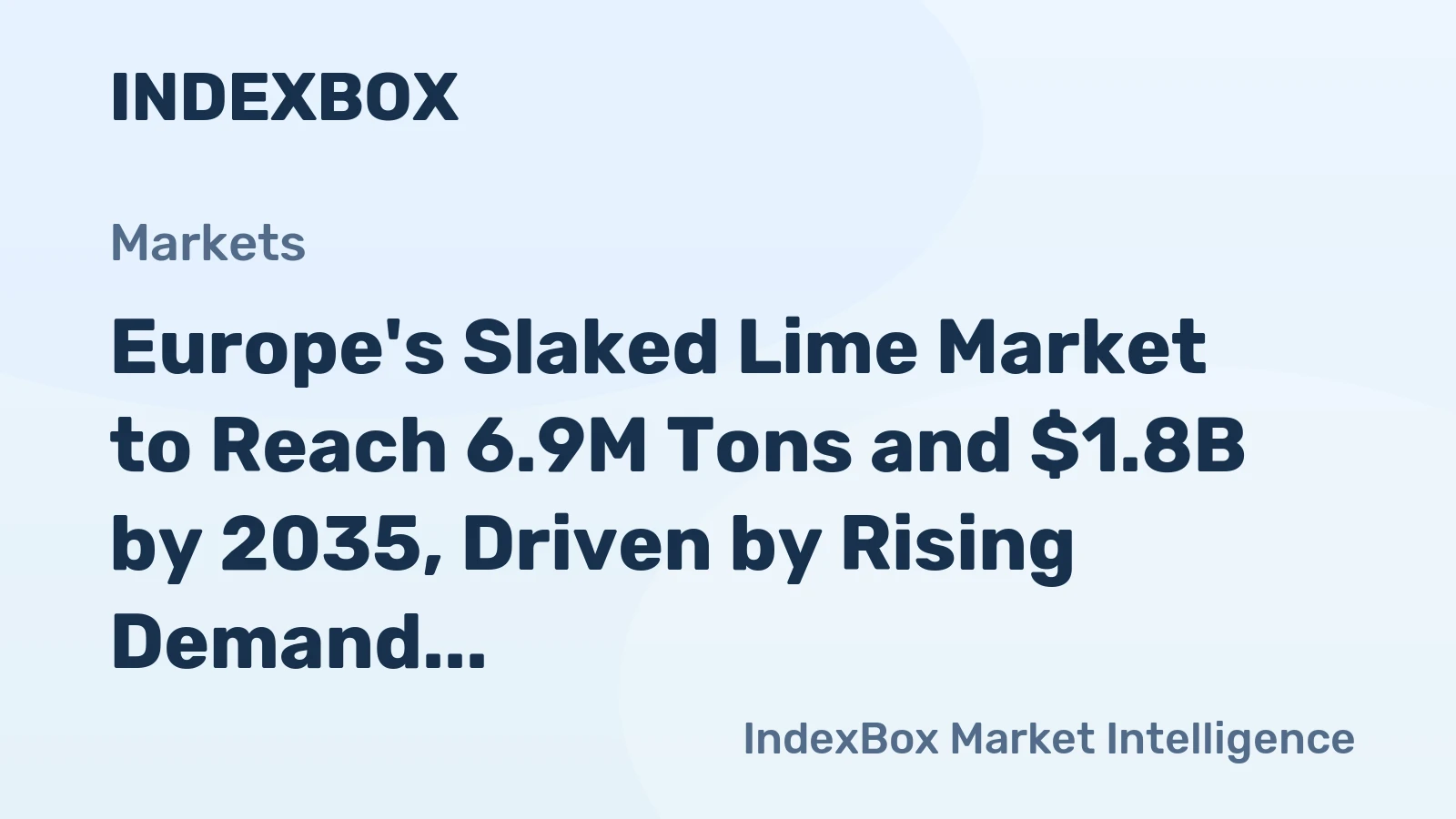 Europe's Slaked Lime Market to Reach 6.9M Tons and $1.8B by 2035, Driven by Rising Demand