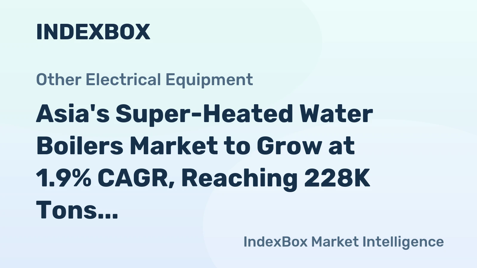 Asia's Super-Heated Water Boilers Market to Grow at 1.9% CAGR, Reaching 228K Tons by 2035