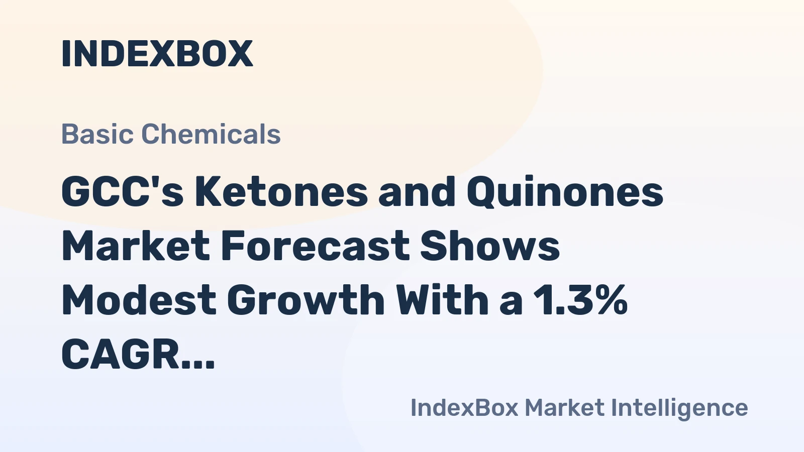 GCC's Ketones and Quinones Market Forecast Shows Modest Growth With a 1.3% CAGR in Value