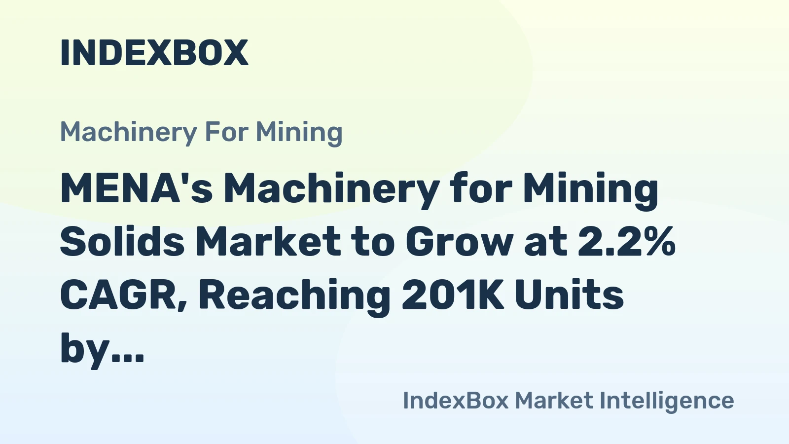 MENA's Machinery for Mining Solids Market to Grow at 2.2% CAGR, Reaching 201K Units by 2035
