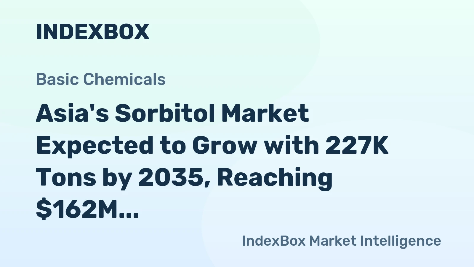 Asia's Sorbitol Market Expected to Grow with 227K Tons by 2035, Reaching $162M in Value