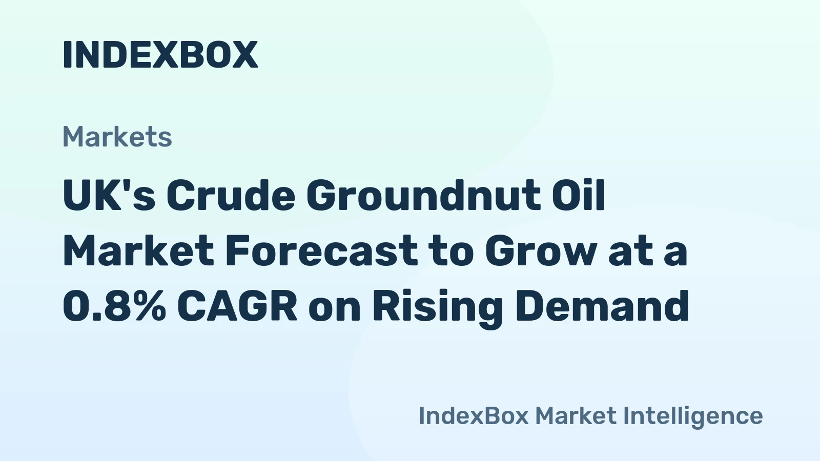 UK's Crude Groundnut Oil Market Forecast to Grow at a 0.8% CAGR on Rising Demand