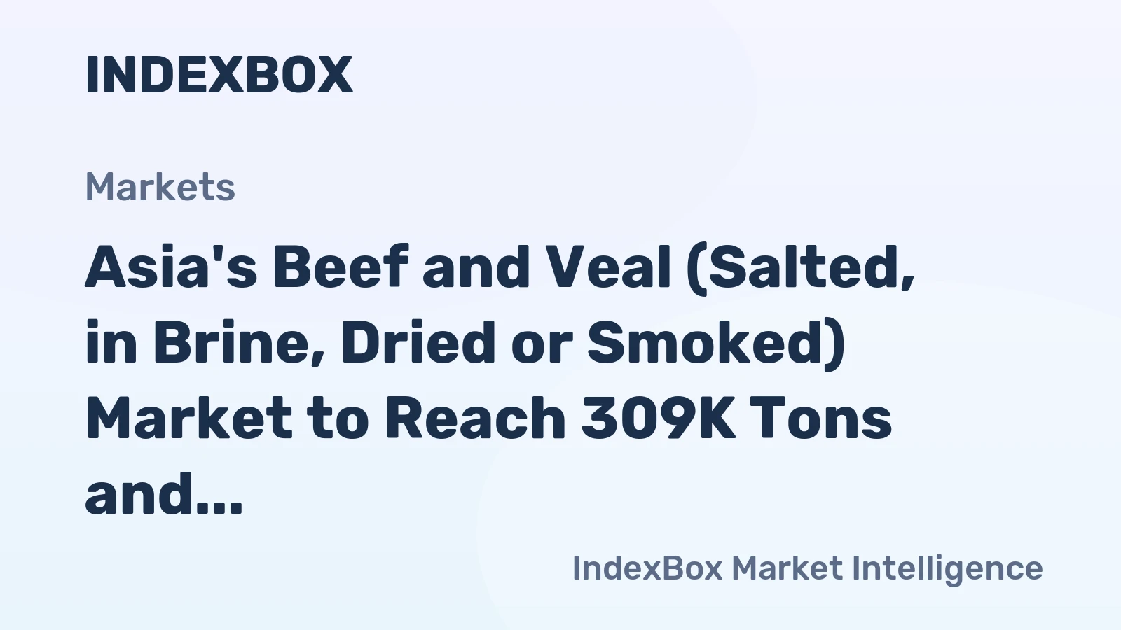 Asia's Beef and Veal (Salted, in Brine, Dried or Smoked) Market to Reach 309K Tons and $2.3B by 2035 on Growing Demand