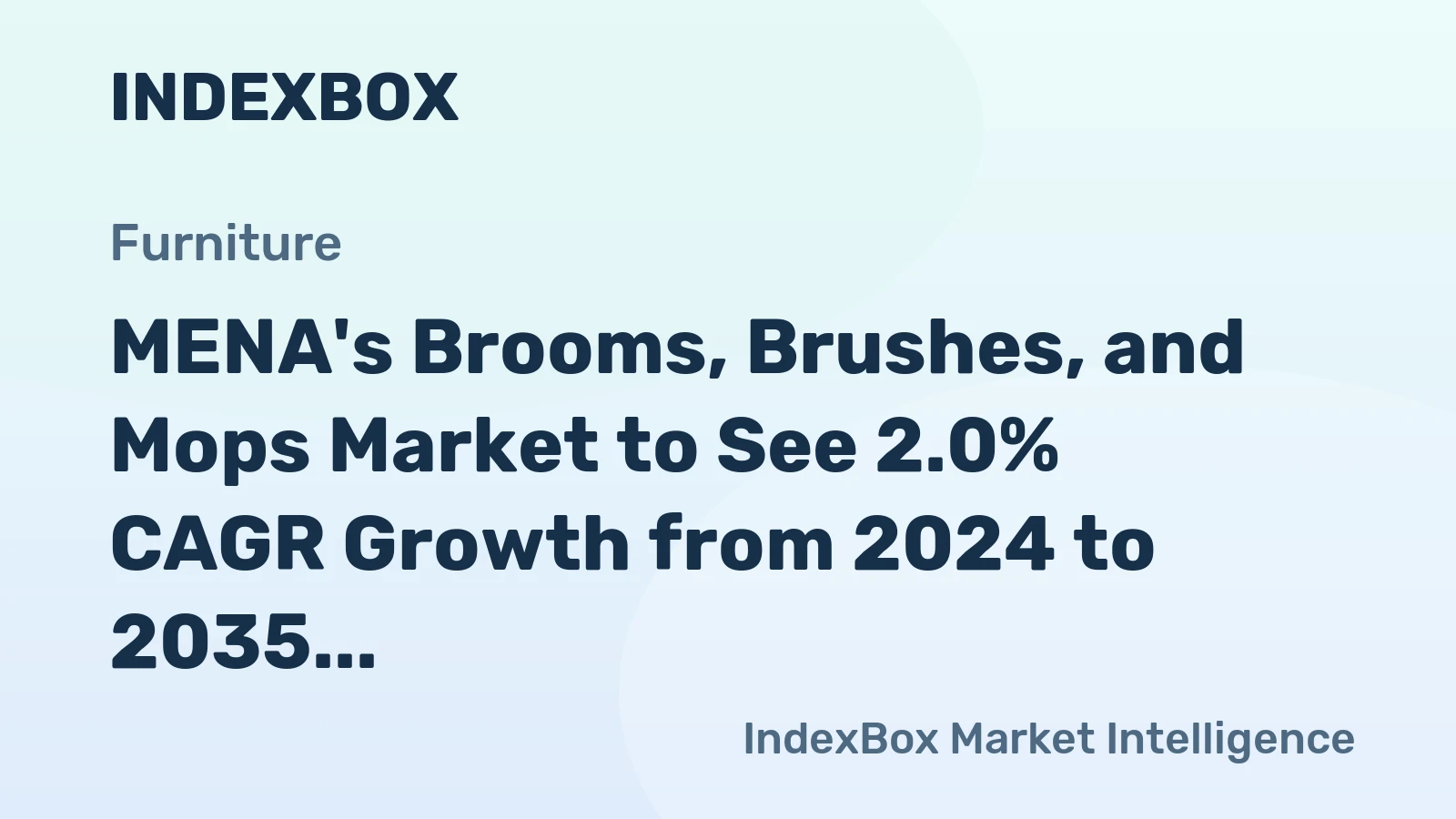 MENA's Brooms, Brushes, and Mops Market to See 2.0% CAGR Growth from 2024 to 2035, Reaching $1.1B by End of Period