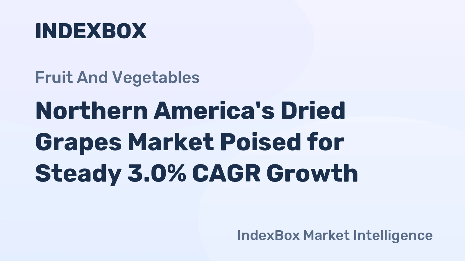 Northern America's Dried Grapes Market Poised for Steady 3.0% CAGR Growth