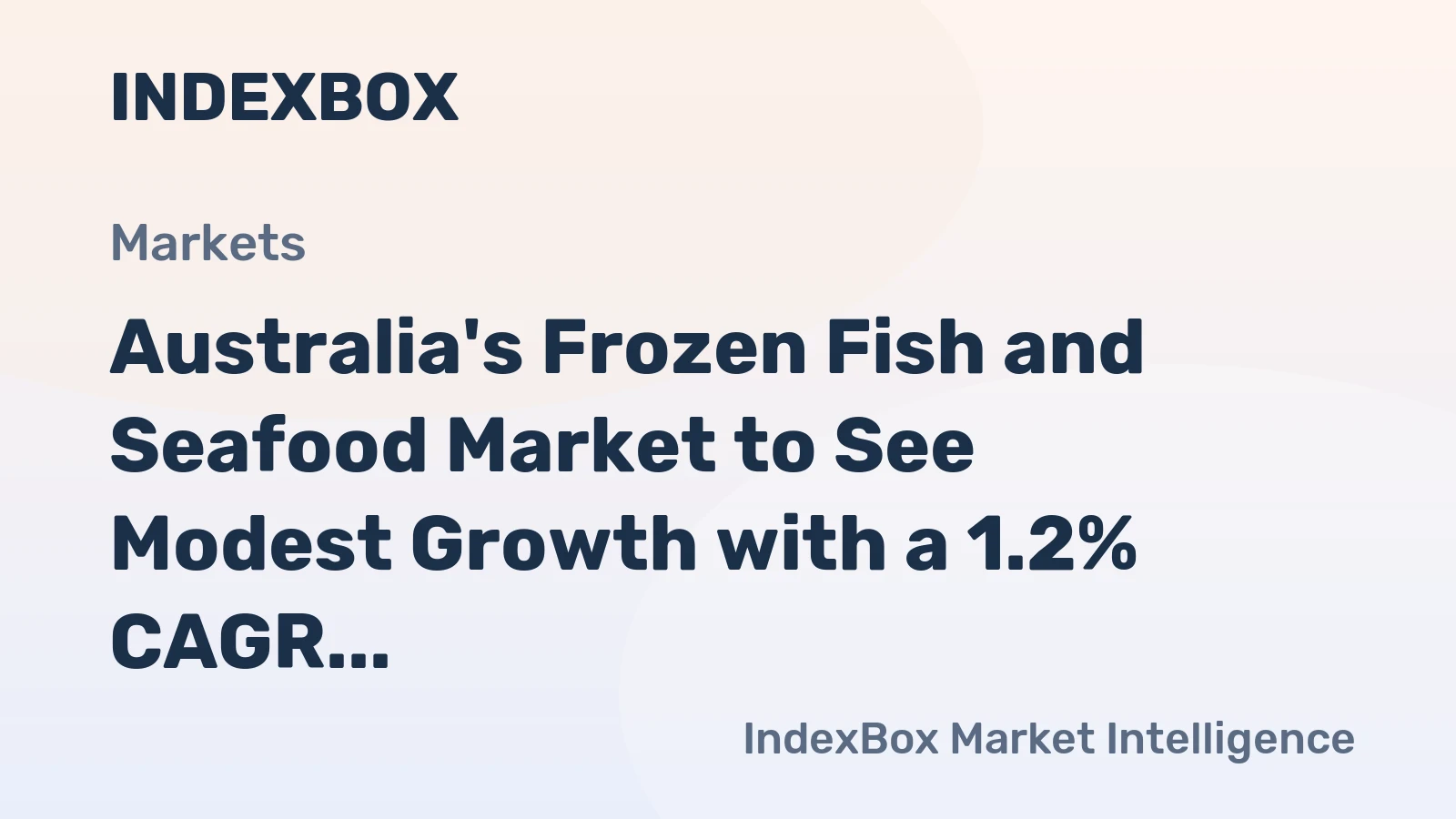 Australia's Frozen Fish and Seafood Market to See Modest Growth with a 1.2% CAGR in Value