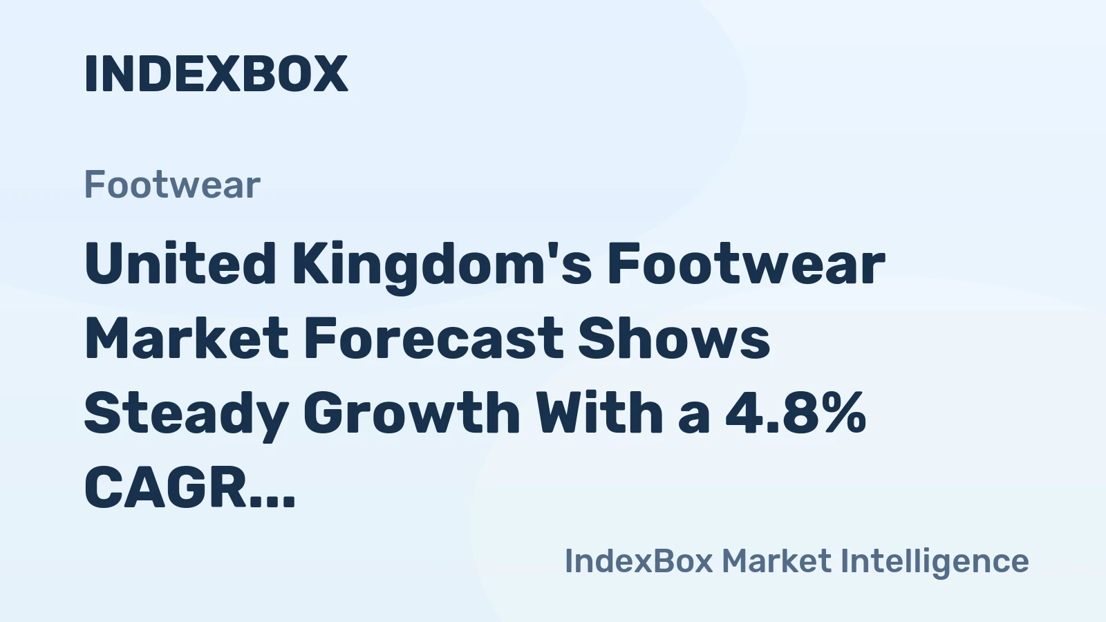 United Kingdom's Footwear Market Forecast Shows Steady Growth With a 4.8% CAGR in Value