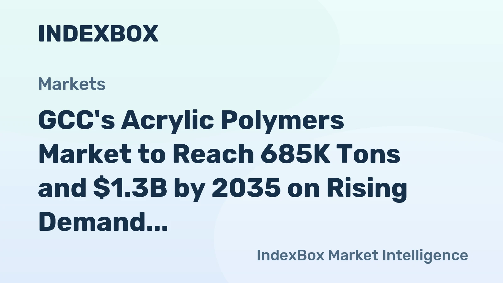 GCC's Acrylic Polymers Market to Reach 685K Tons and $1.3B by 2035 on Rising Demand