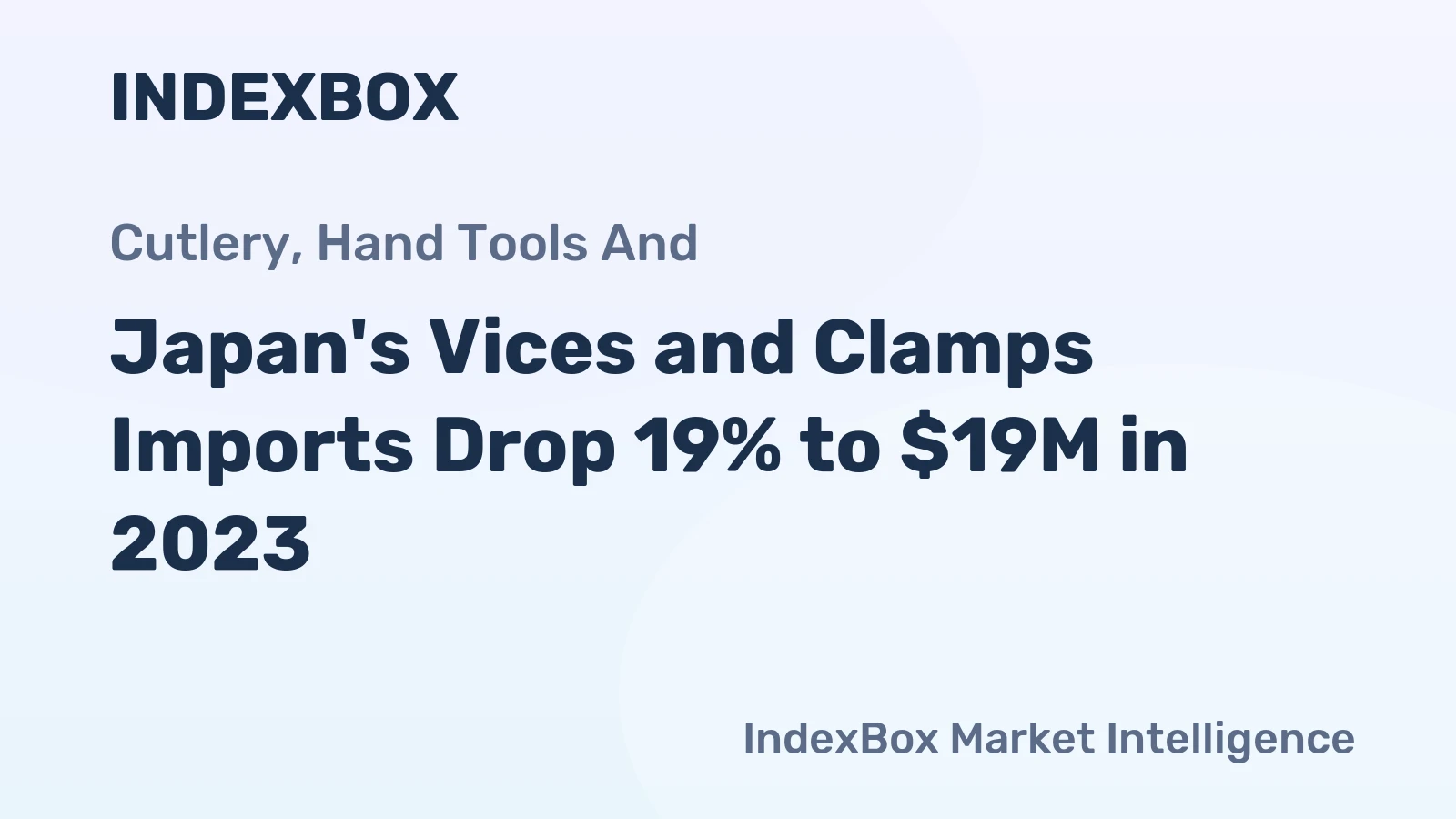 Japan's Vices and Clamps Imports Drop 19% to $19M in 2023