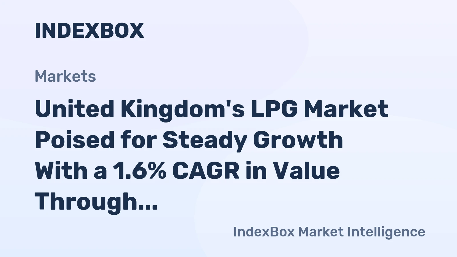 United Kingdom's LPG Market Poised for Steady Growth With a 1.6% CAGR in Value Through 2035