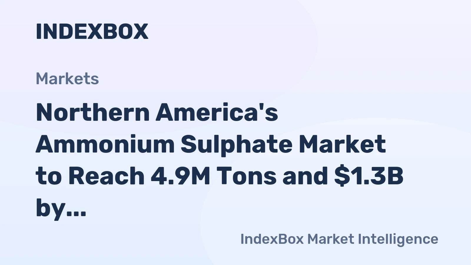 Northern America's Ammonium Sulphate Market to Reach 4.9M Tons and $1.3B by 2035