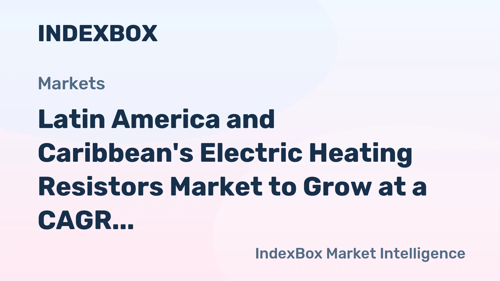 Latin America and Caribbean's Electric Heating Resistors Market to Grow at a CAGR of 0.8% Over Next Decade