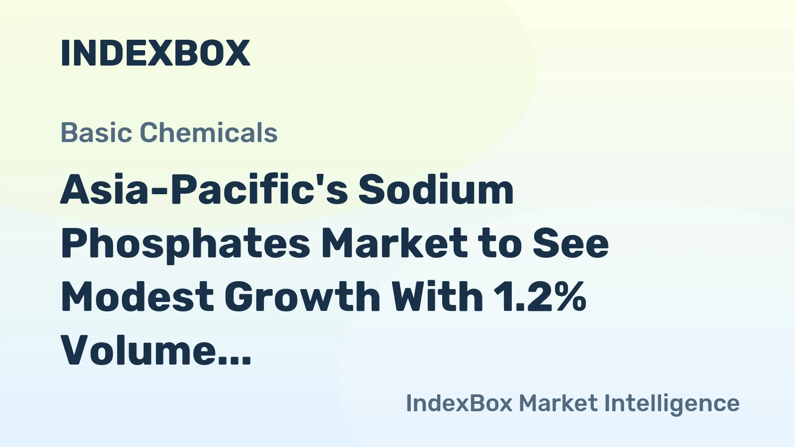 Asia-Pacific's Sodium Phosphates Market to See Modest Growth With 1.2% Volume CAGR Through 2035
