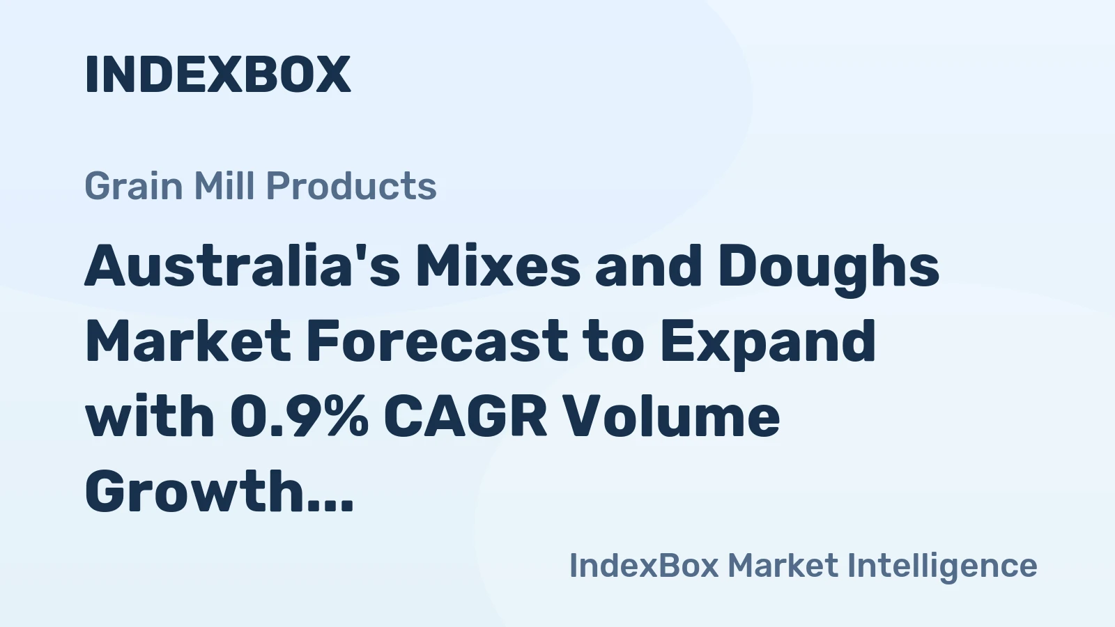 Australia's Mixes and Doughs Market Forecast to Expand with 0.9% CAGR Volume Growth