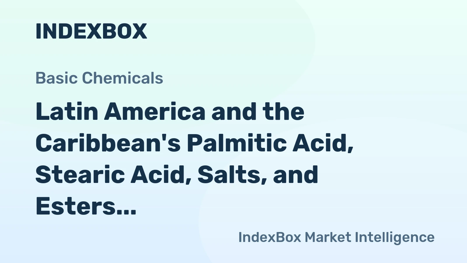 Latin America and the Caribbean's Palmitic Acid, Stearic Acid, Salts, and Esters Market Expected to Show Slight Growth with a CAGR of +0.4% from 2024 to 2035