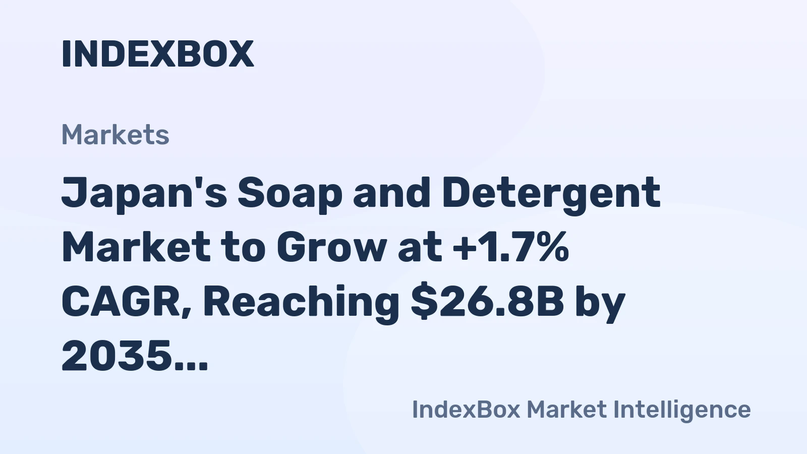 Japan's Soap and Detergent Market to Grow at +1.7% CAGR, Reaching $26.8B by 2035