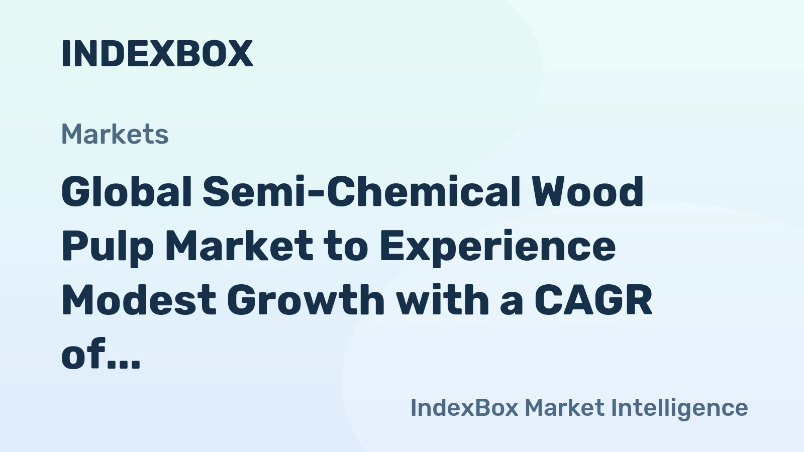 Global Semi-Chemical Wood Pulp Market to Experience Modest Growth with a CAGR of +0.5% from 2024 to 2035