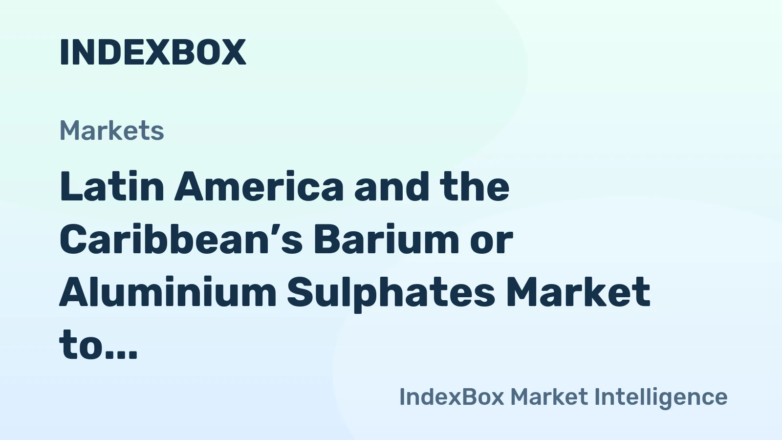 Latin America and the Caribbean’s Barium or Aluminium Sulphates Market to See Steady Growth With a 1.6% CAGR