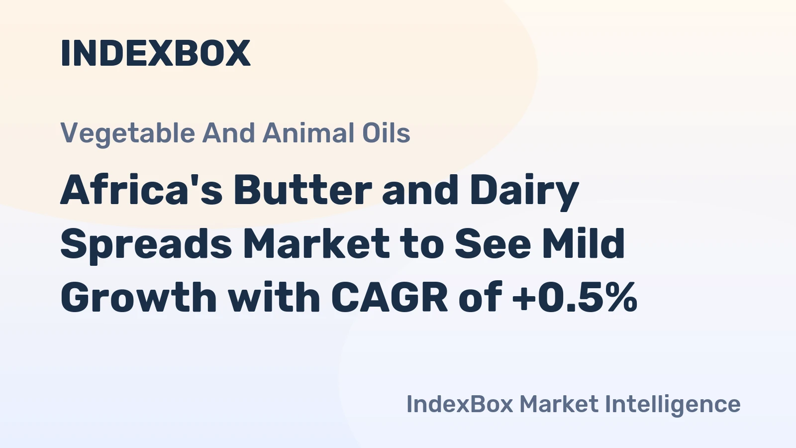 Africa's Butter and Dairy Spreads Market to See Mild Growth with CAGR of +0.5%