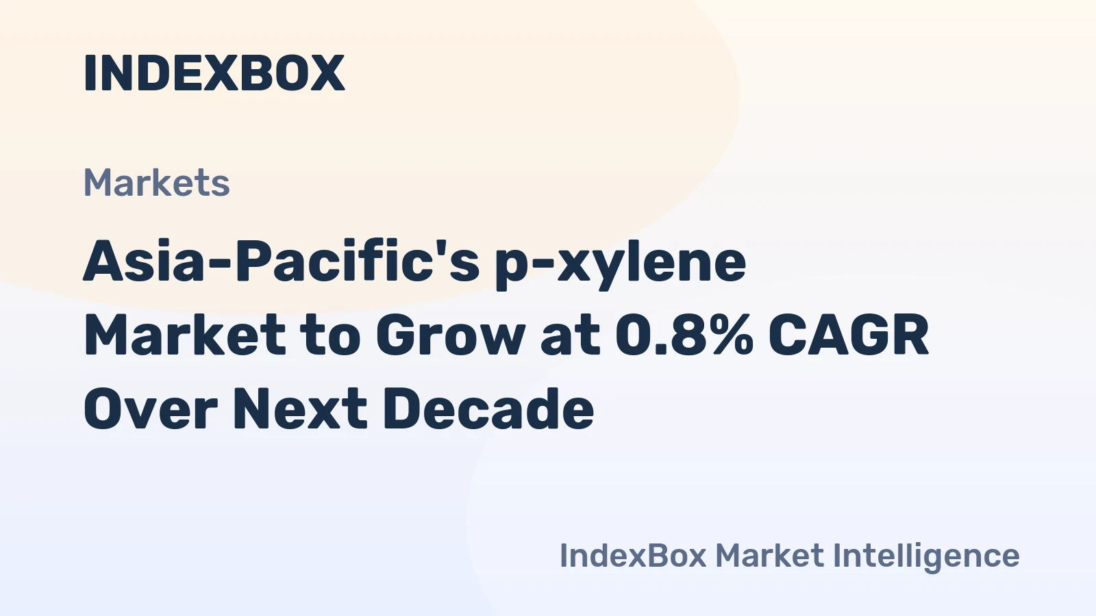 Asia-Pacific's p-xylene Market to Grow at 0.8% CAGR Over Next Decade