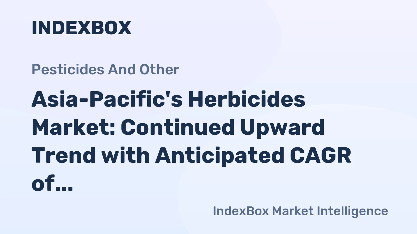 Asia-Pacific's Herbicides Market: Continued Upward Trend with Anticipated CAGR of +3.2%