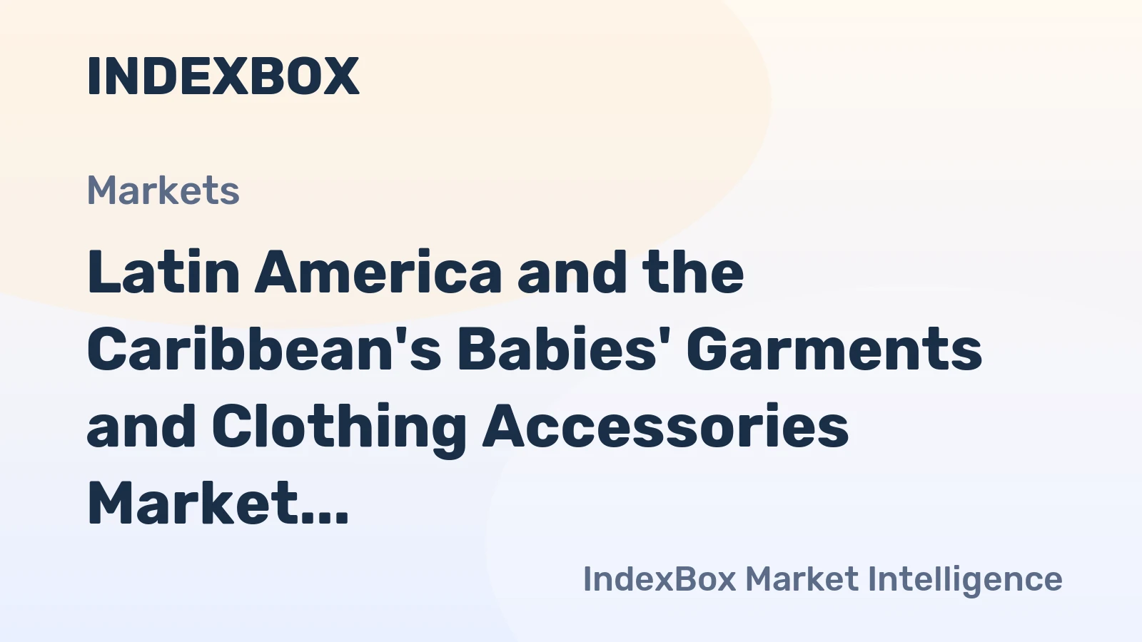 Latin America and the Caribbean's Babies' Garments and Clothing Accessories Market Expected to Grow at a CAGR of +1.4% from 2024 to 2035