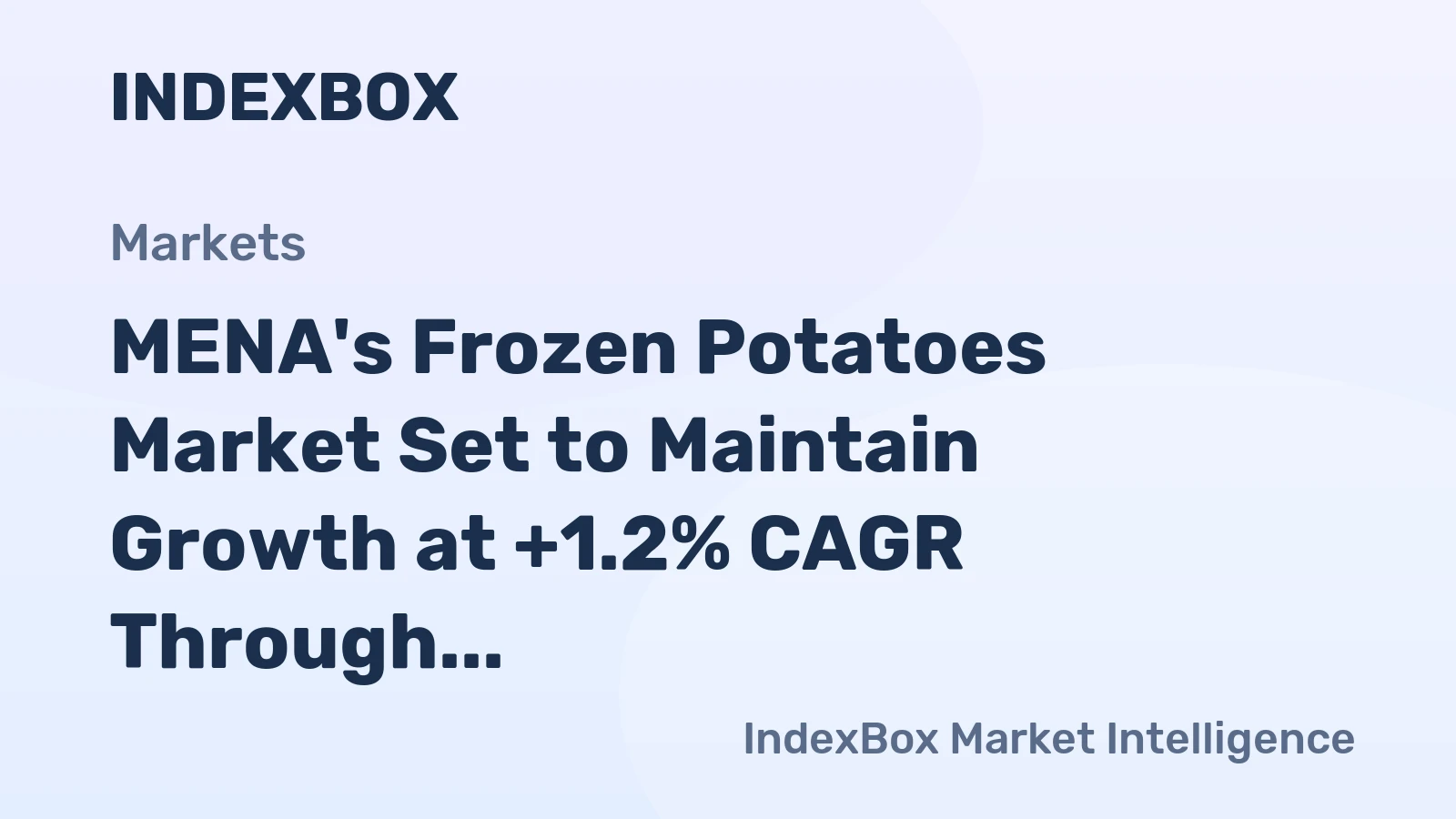 MENA's Frozen Potatoes Market Set to Maintain Growth at +1.2% CAGR Through 2035
