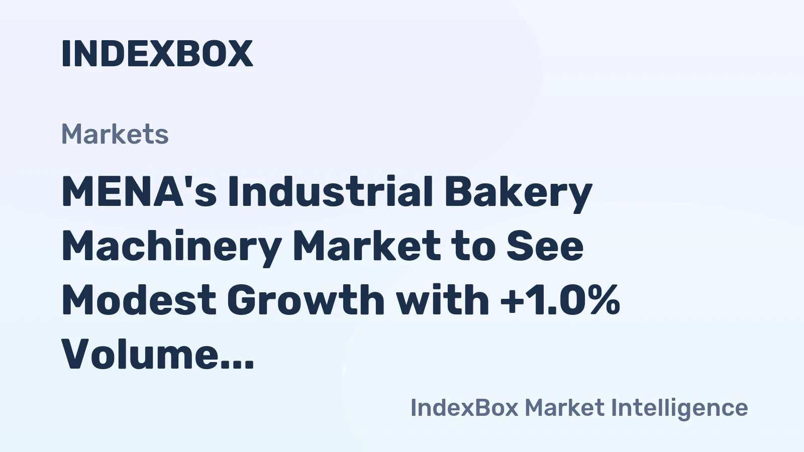 MENA's Industrial Bakery Machinery Market to See Modest Growth with +1.0% Volume CAGR Through 2035