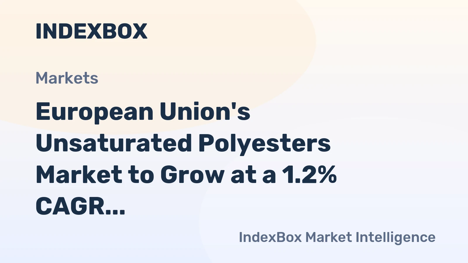 European Union's Unsaturated Polyesters Market to Grow at a 1.2% CAGR Through 2035