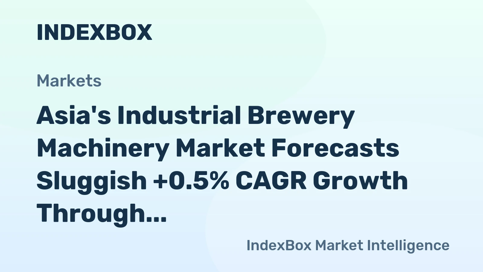 Asia's Industrial Brewery Machinery Market Forecasts Sluggish +0.5% CAGR Growth Through 2035
