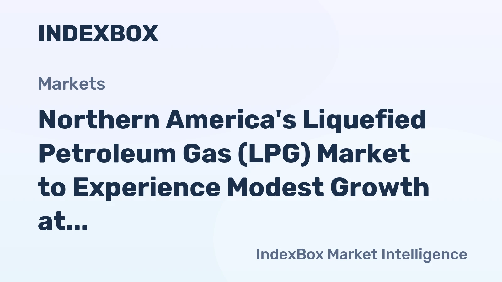 Northern America's Liquefied Petroleum Gas (LPG) Market to Experience Modest Growth at +1.0% CAGR from 2024 to 2035