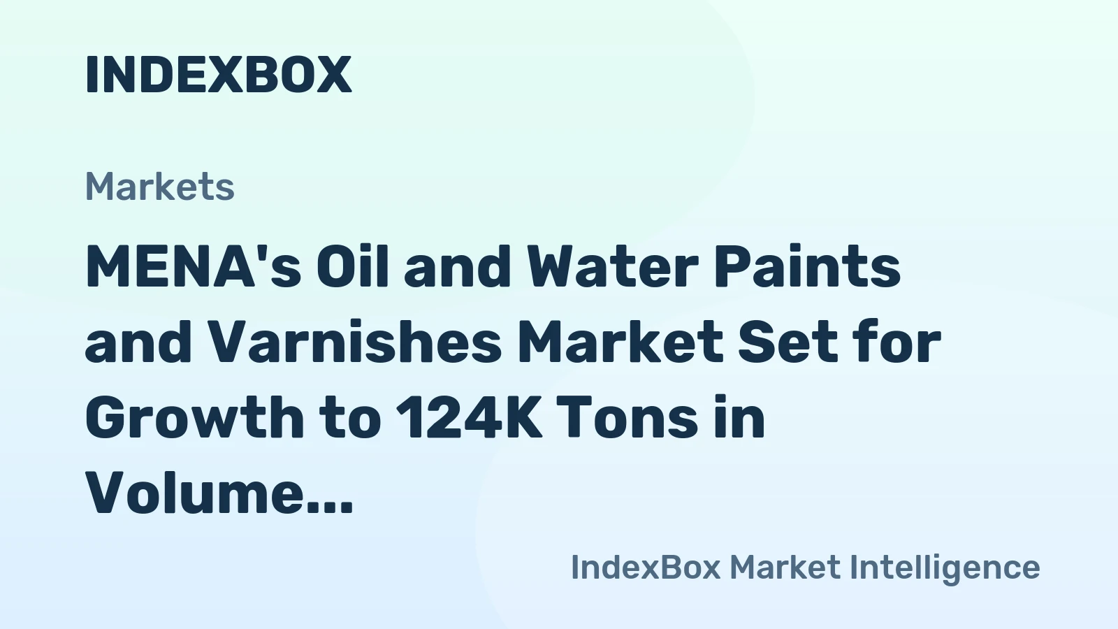 MENA's Oil and Water Paints and Varnishes Market Set for Growth to 124K Tons in Volume and $462M in Value