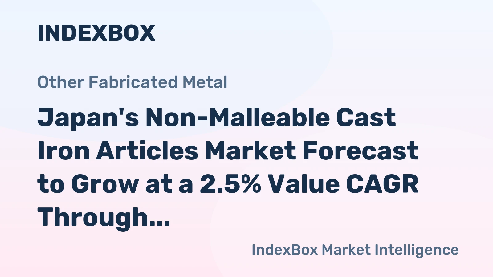 Japan's Non-Malleable Cast Iron Articles Market Forecast to Grow at a 2.5% Value CAGR Through 2035