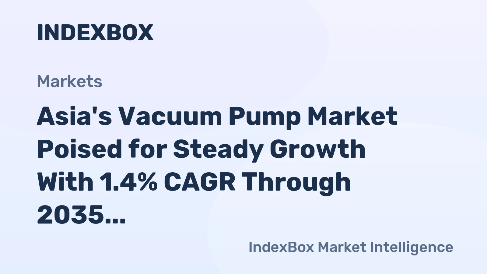 Asia's Vacuum Pump Market Poised for Steady Growth With 1.4% CAGR Through 2035