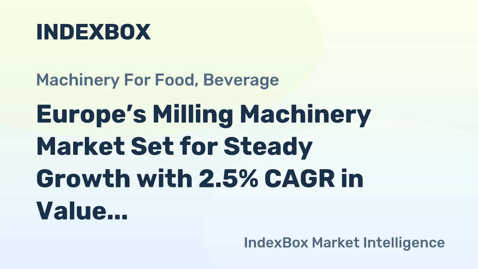 Europe’s Milling Machinery Market Set for Steady Growth with 2.5% CAGR in Value