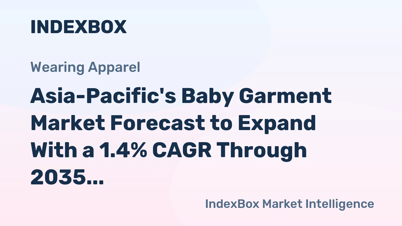 Asia-Pacific's Baby Garment Market Forecast to Expand With a 1.4% CAGR Through 2035
