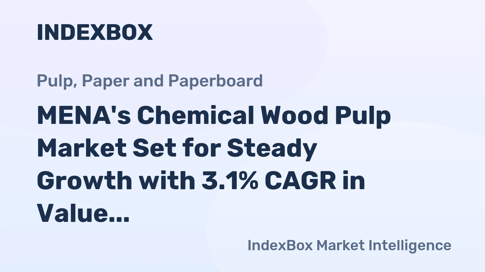 MENA's Chemical Wood Pulp Market Set for Steady Growth with 3.1% CAGR in Value Through 2035
