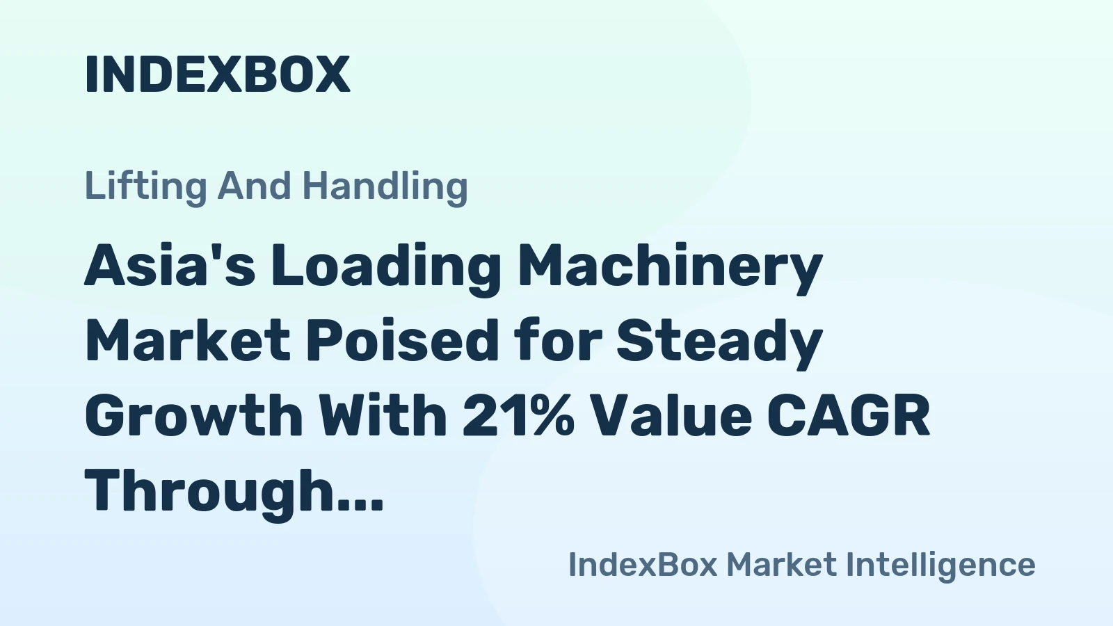 Asia's Loading Machinery Market Poised for Steady Growth With 21% Value CAGR Through 2035