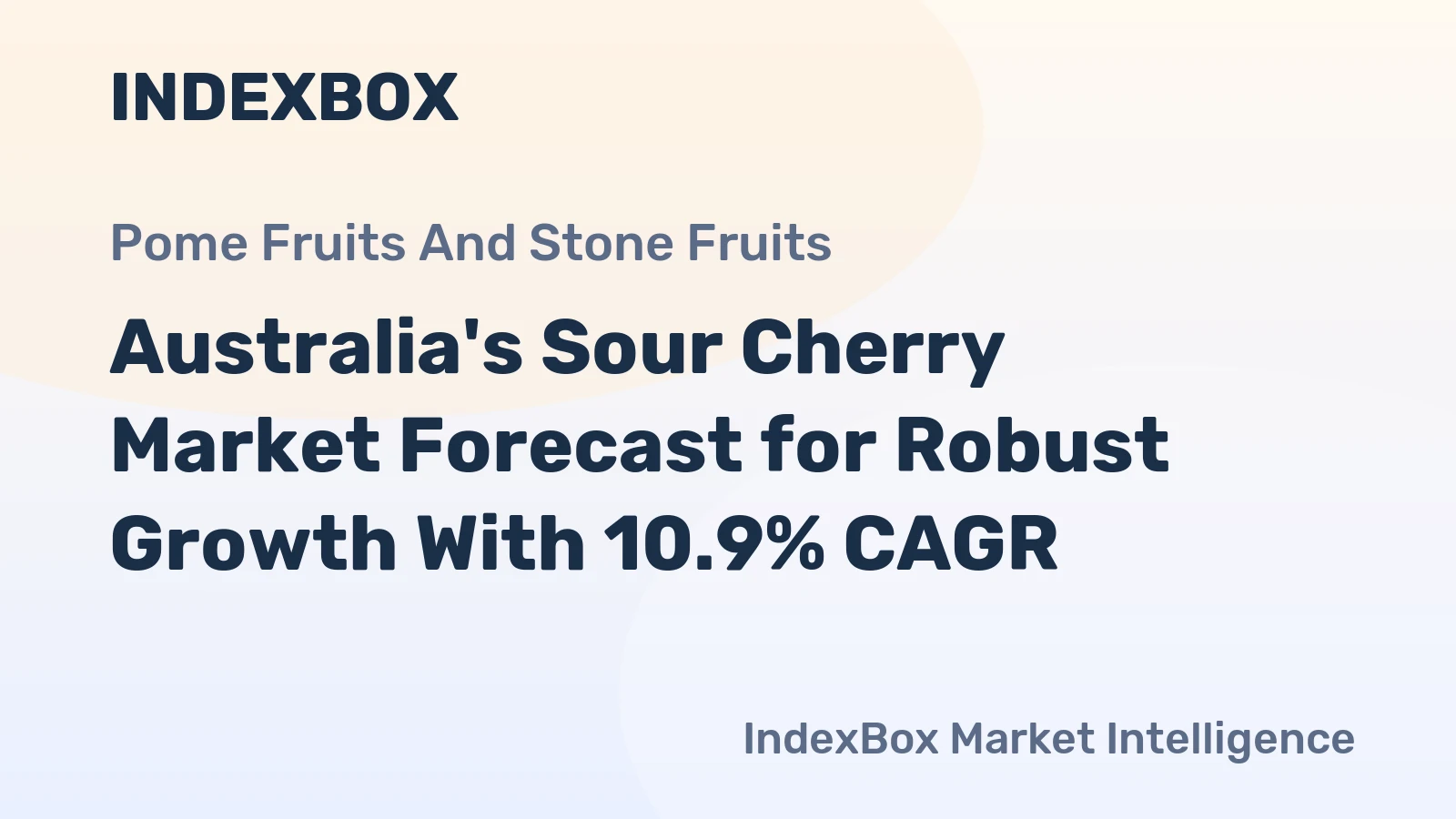 Australia's Sour Cherry Market Forecast for Robust Growth With 10.9% CAGR