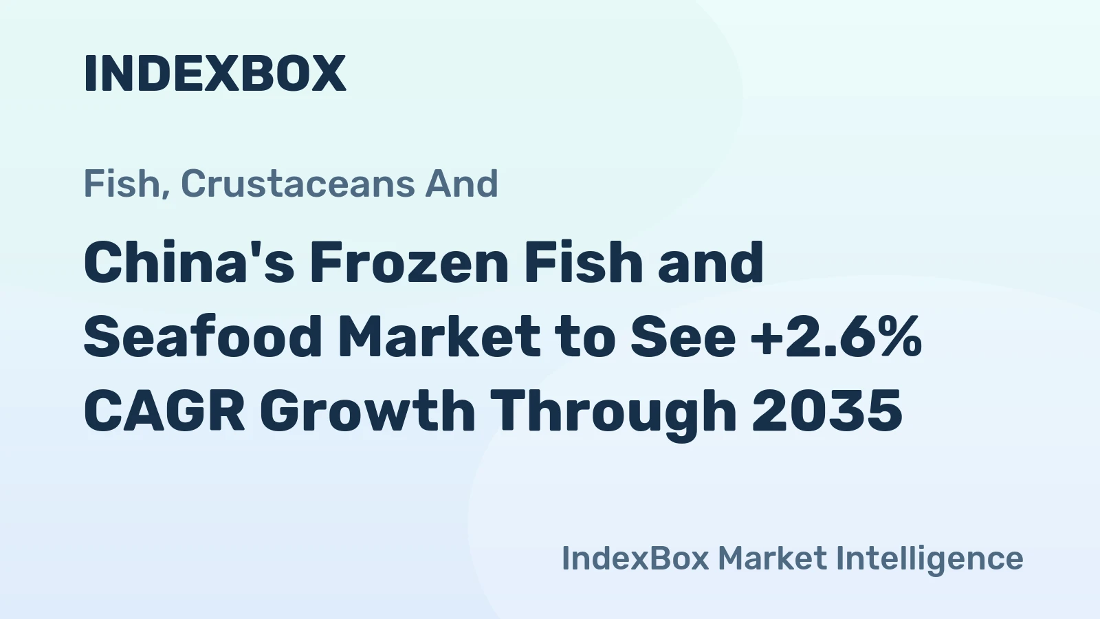 China's Frozen Fish and Seafood Market to See +2.6% CAGR Growth Through 2035