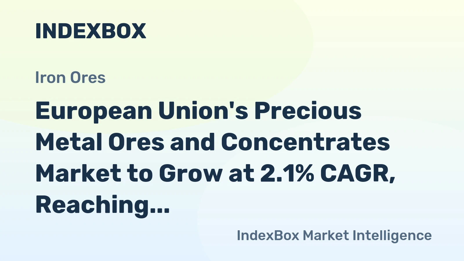 European Union's Precious Metal Ores and Concentrates Market to Grow at 2.1% CAGR, Reaching $112.2B by 2035