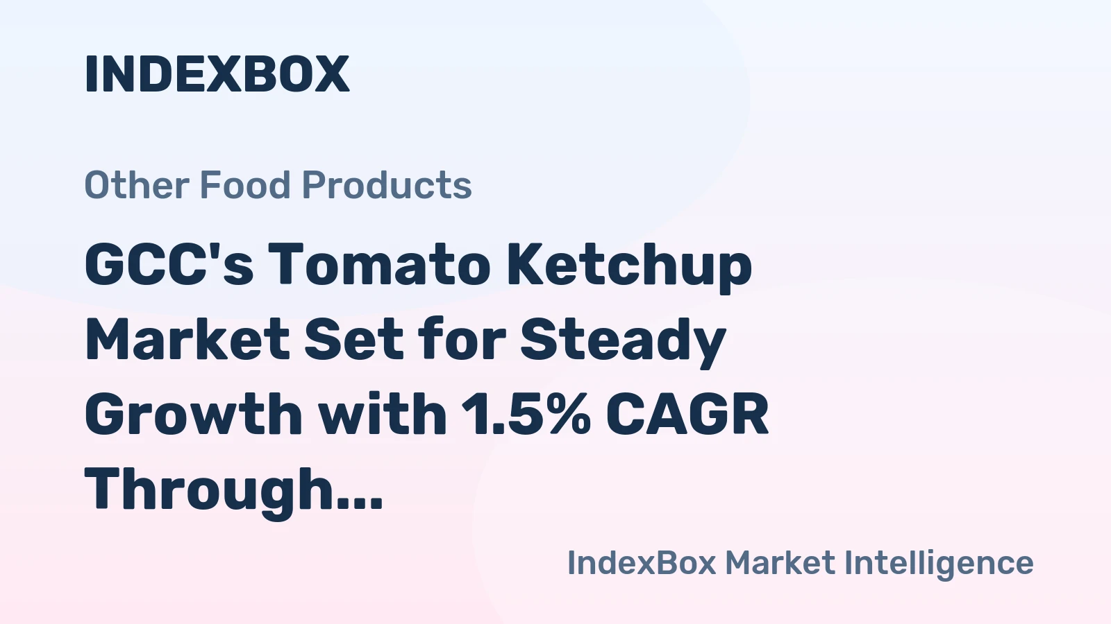 GCC's Tomato Ketchup Market Set for Steady Growth with 1.5% CAGR Through 2035