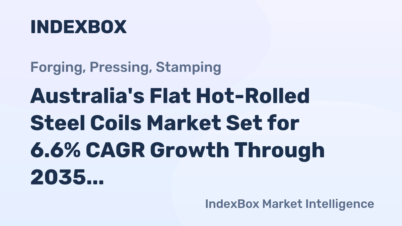 Australia's Flat Hot-Rolled Steel Coils Market Set for 6.6% CAGR Growth Through 2035