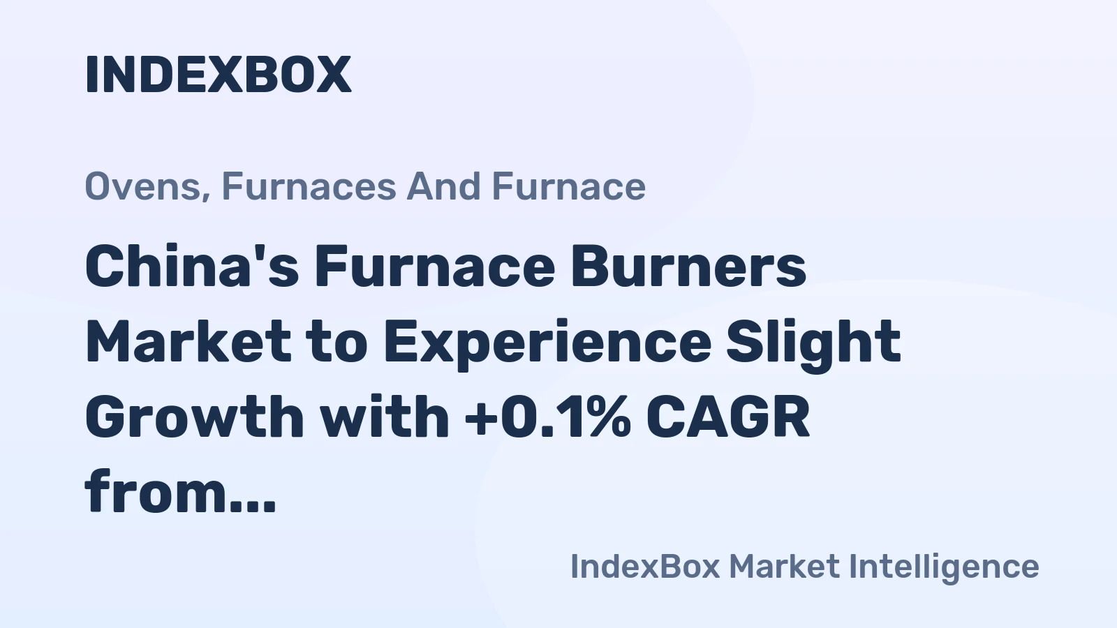China's Furnace Burners Market to Experience Slight Growth with +0.1% CAGR from 2024 to 2035