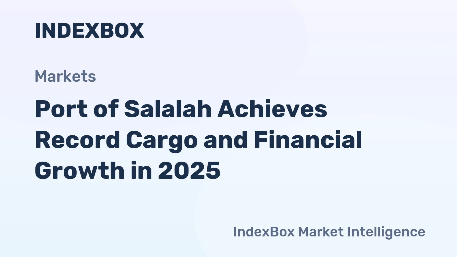 Port of Salalah Achieves Record Cargo and Financial Growth in 2025