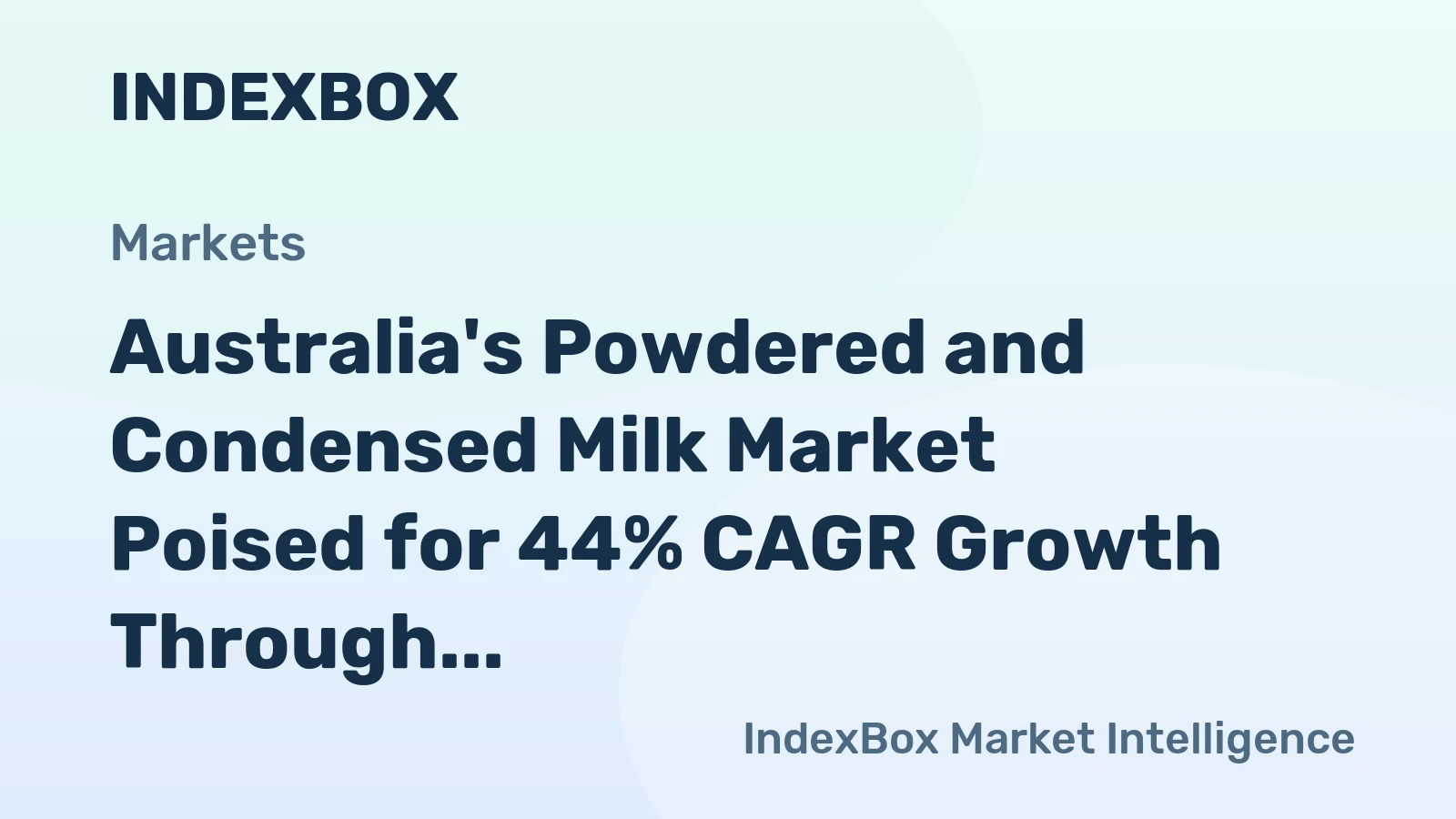 Australia's Powdered and Condensed Milk Market Poised for 44% CAGR Growth Through 2035